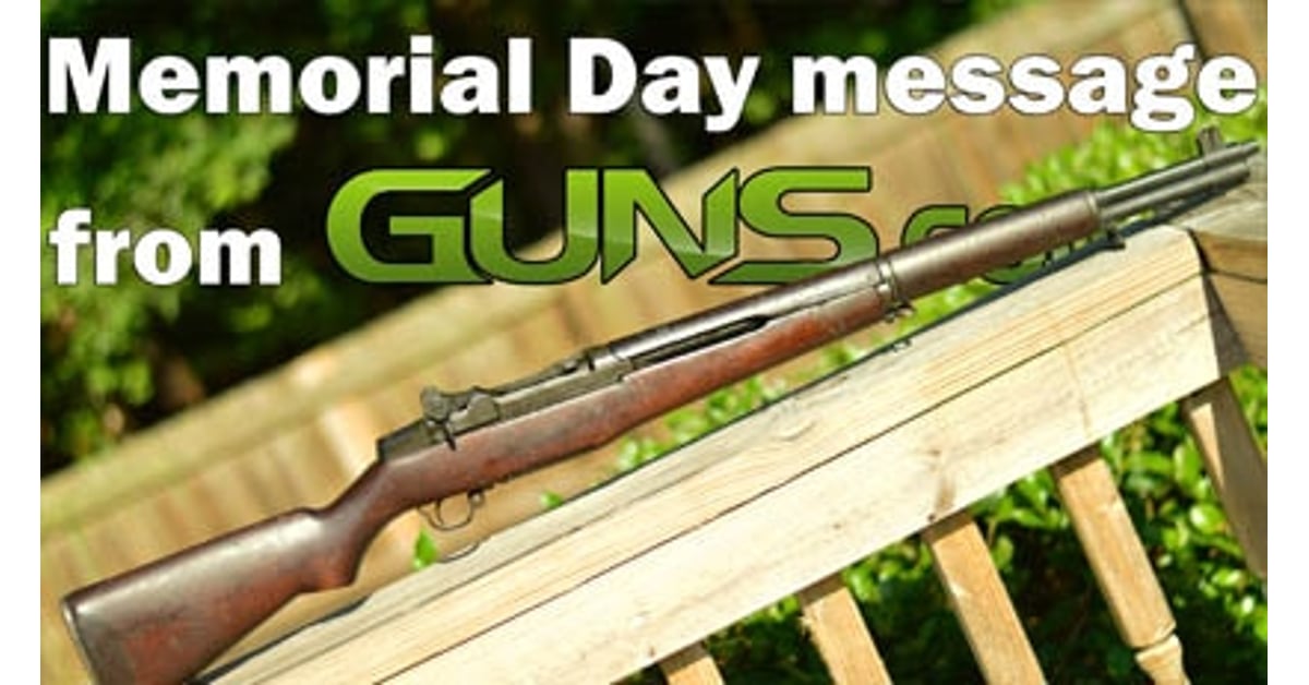 Guns.com Memorial Day message (VIDEO)